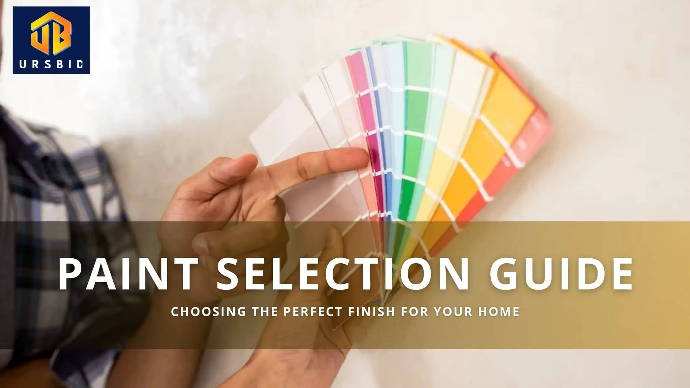 Paint Selection Guide: Choosing the Perfect Finish for Your Home • URSBID